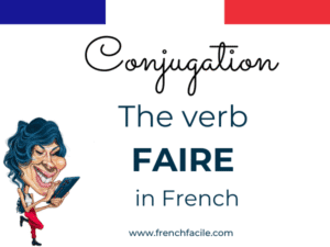 How to conjugate FAIRE in French